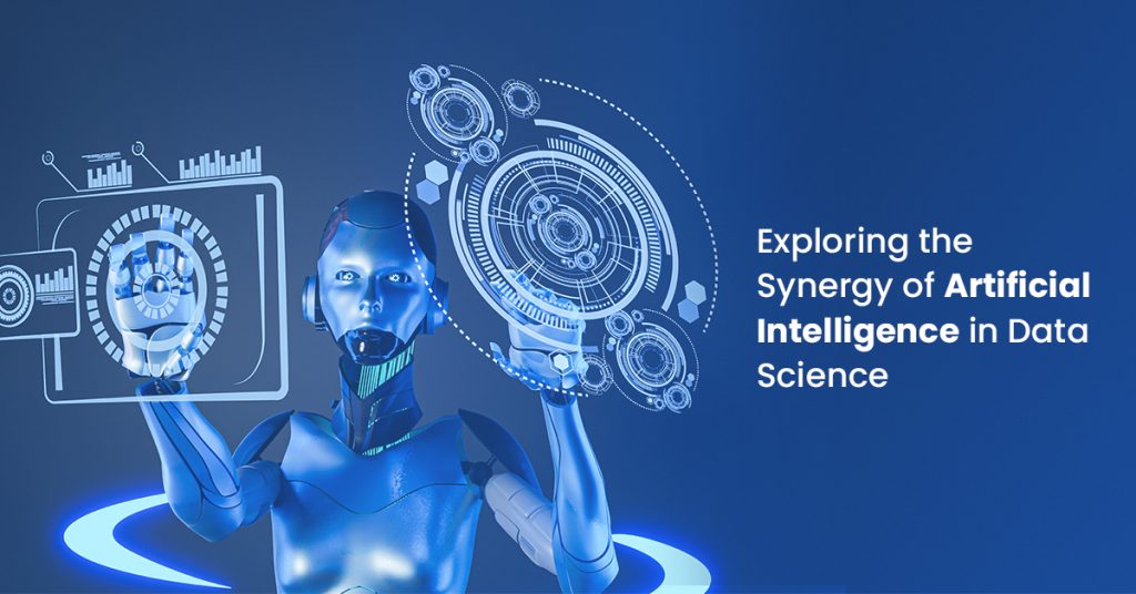 Exploring the Synergy of Artificial Intelligence in Data Science – Data ...